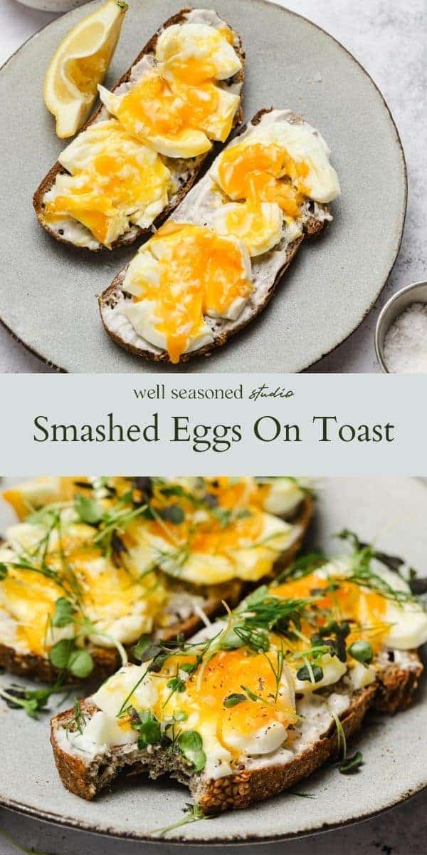 Smashed 7-Minute Eggs On Toast - Well Seasoned Studio