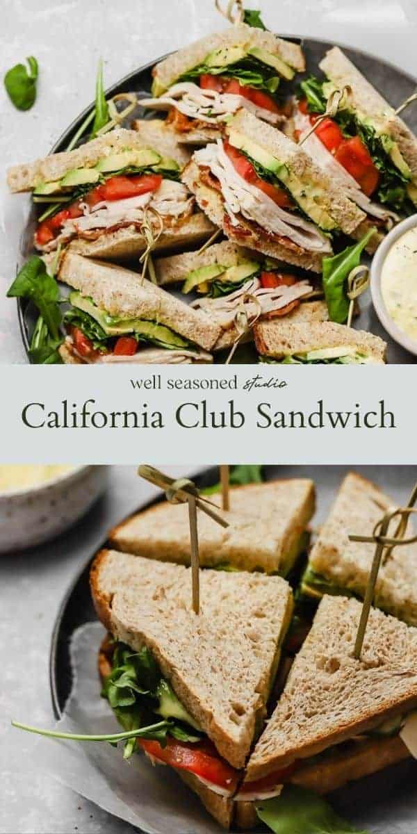 California Club Sandwich with Tarragon Aioli - Well Seasoned Studio