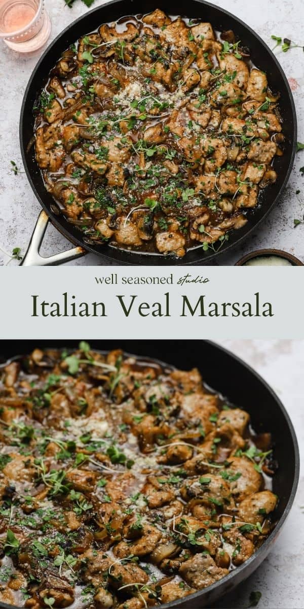 Easy Veal Marsala Recipe (Date Night!) - Well Seasoned Studio