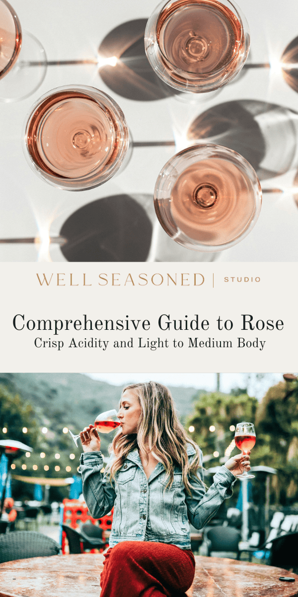 The Comprehensive Guide to Rosé - Well Seasoned Studio